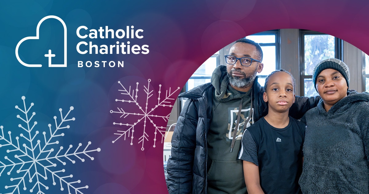 Catholic Charities Boston - Providing Help and Hope to All Those in Need